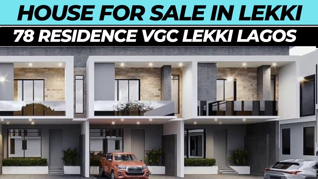 A PERFECT HOUSE FOR SALE IN VGC LEKKI LAGOS WITH 12 PAYMENT PLAN, 78 ...