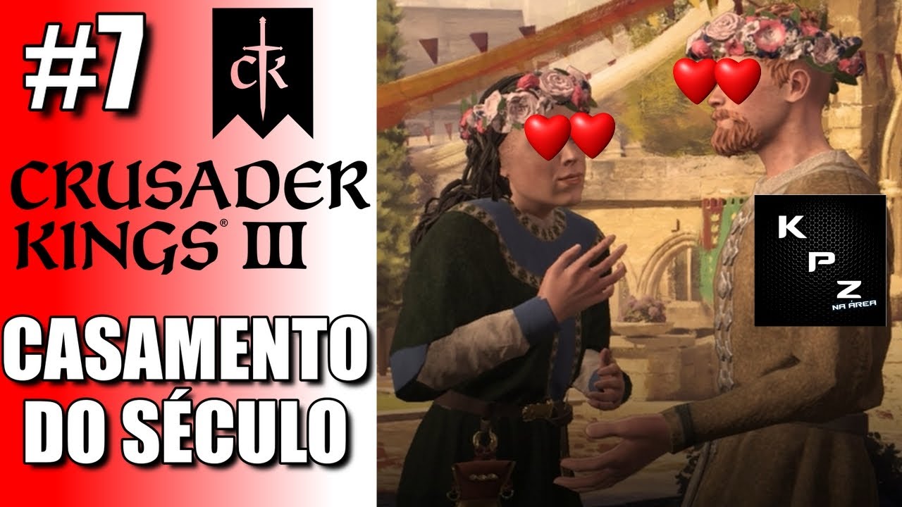 O MAIOR CASAMENTO DA HISTÓRIA🌏CRUSADER KINGS III CK3 GAMEPLAY #7 - YouTube