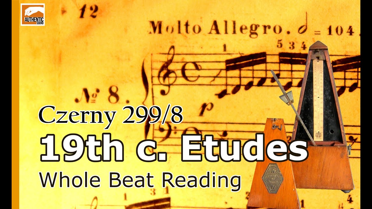 Carl Czerny, Etude Op 299 No.8 -School of Velocity - Whole Beat ...