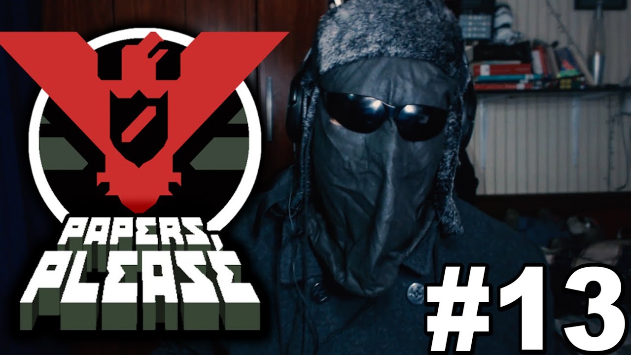 EL VERDADERO INSPECTOR -Papers, Please 2.0 -EP 13 - YouTube