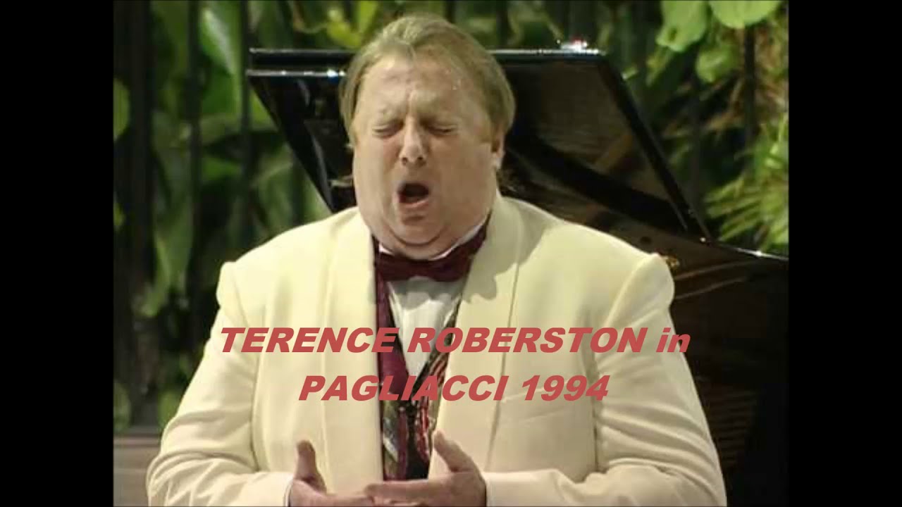 TERENCE ROBERTSON sings PAGLIACCI, live 1994 - YouTube