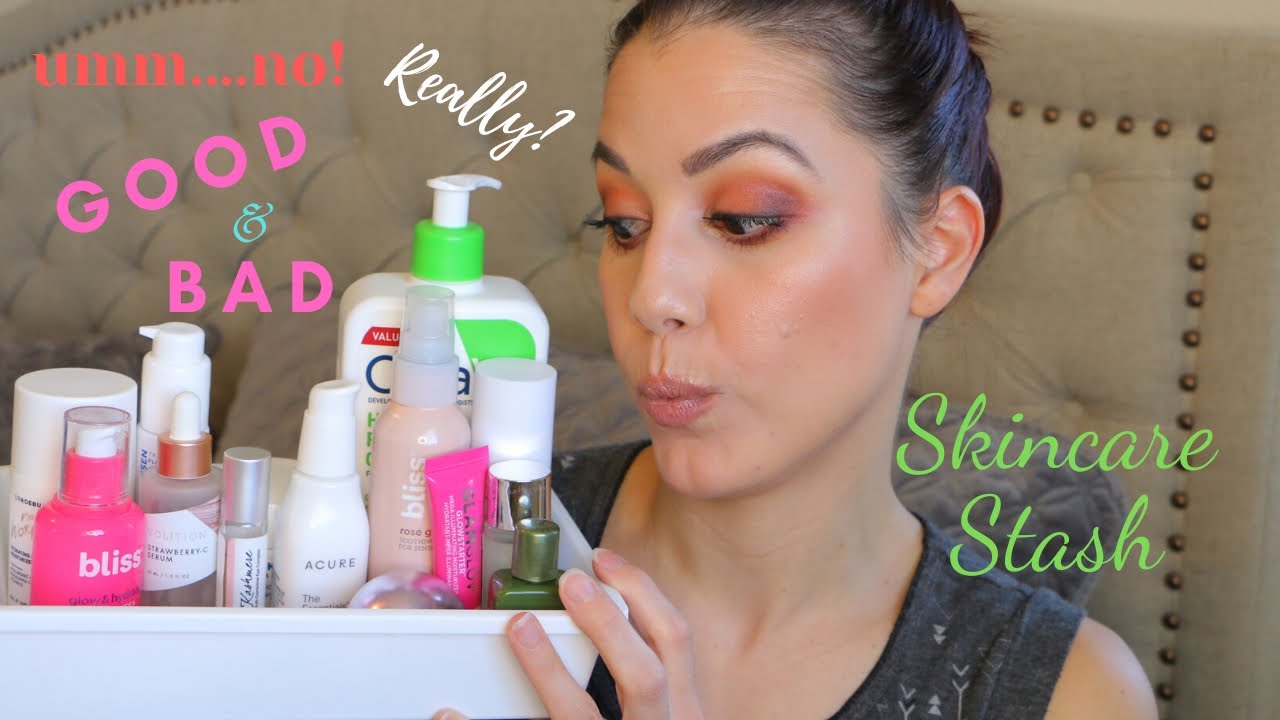 My Skincare Stash The Good & Bad - YouTube