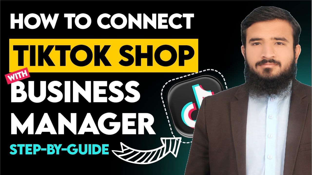 Connect Tiktok Shop With Tiktok Business Manager | Tiktok Shop ...