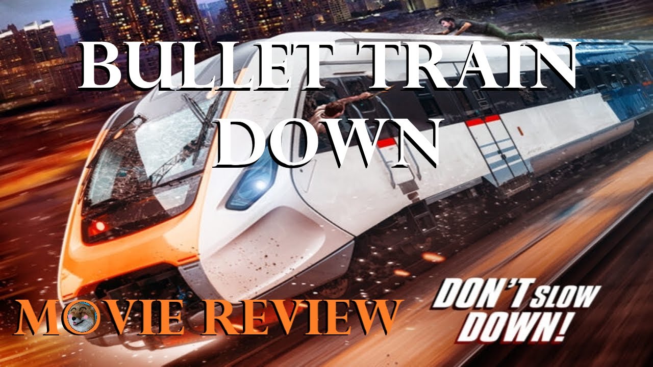Bullet Train Down - SFTN's Movie Reviews - YouTube