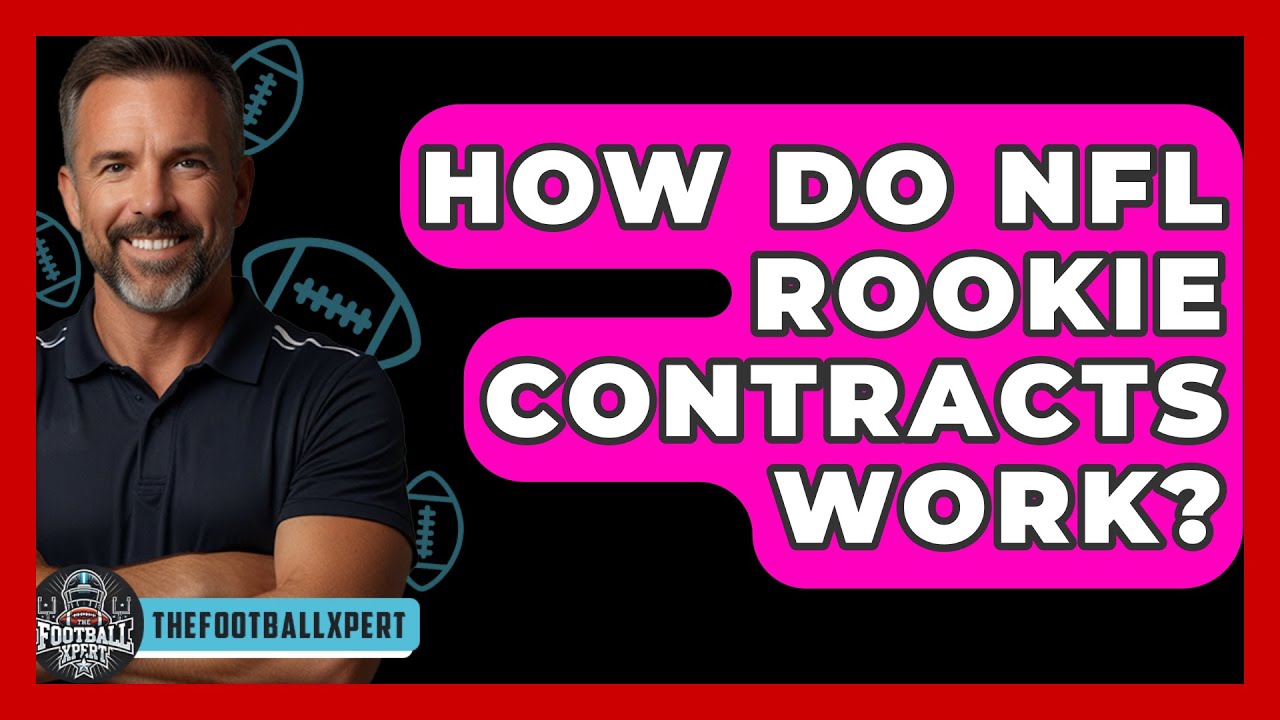 How Do NFL Rookie Contracts Work? - The Football Xpert - YouTube