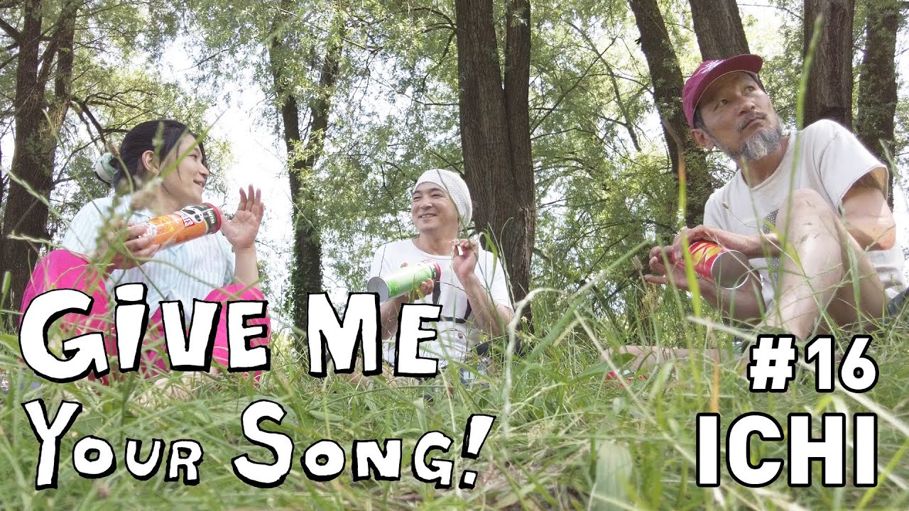 Give Me Your Song! - ICHI - YouTube