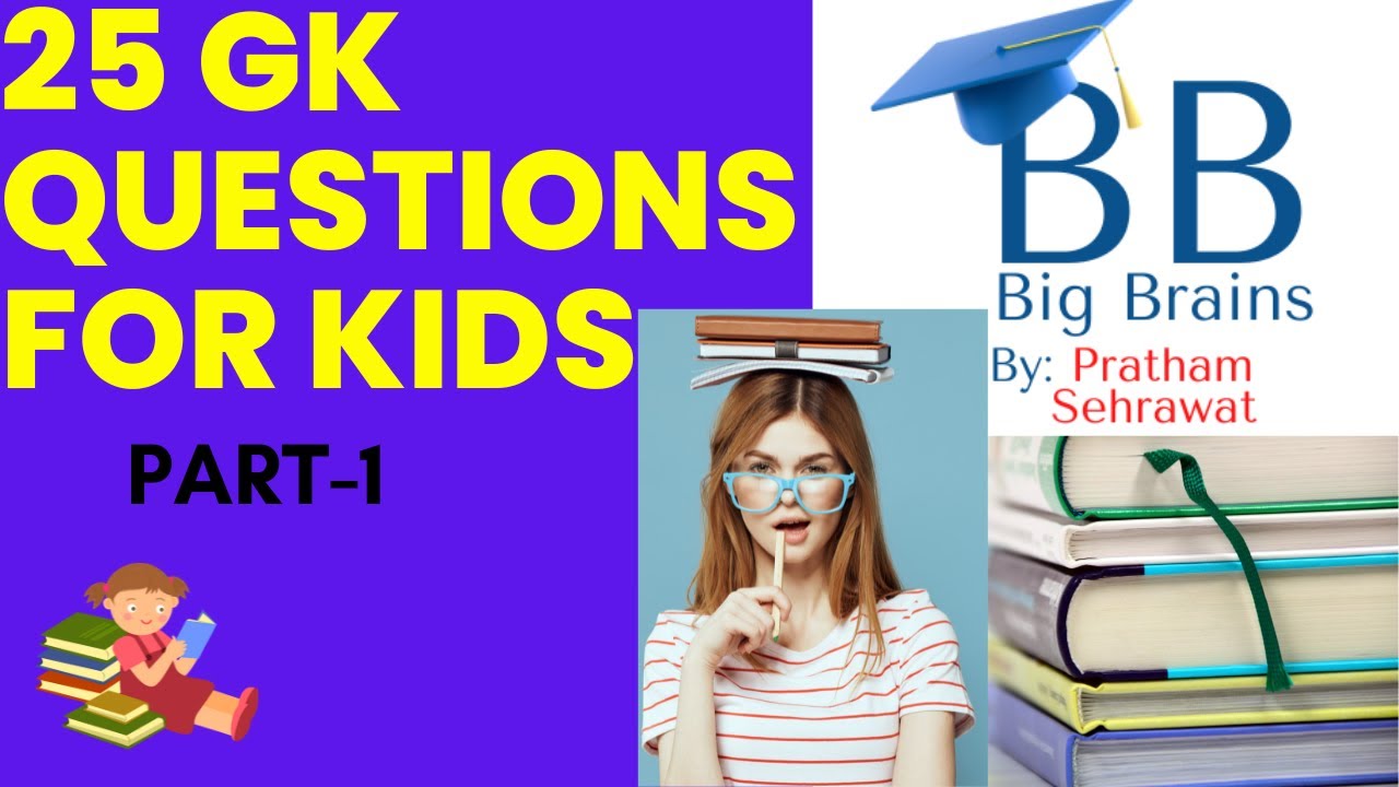 25 General Knowledge Questions For Kids Part 1 Class 1gk General 25-general-knowledge-questions-for-kids-part-1-class-1gk-general