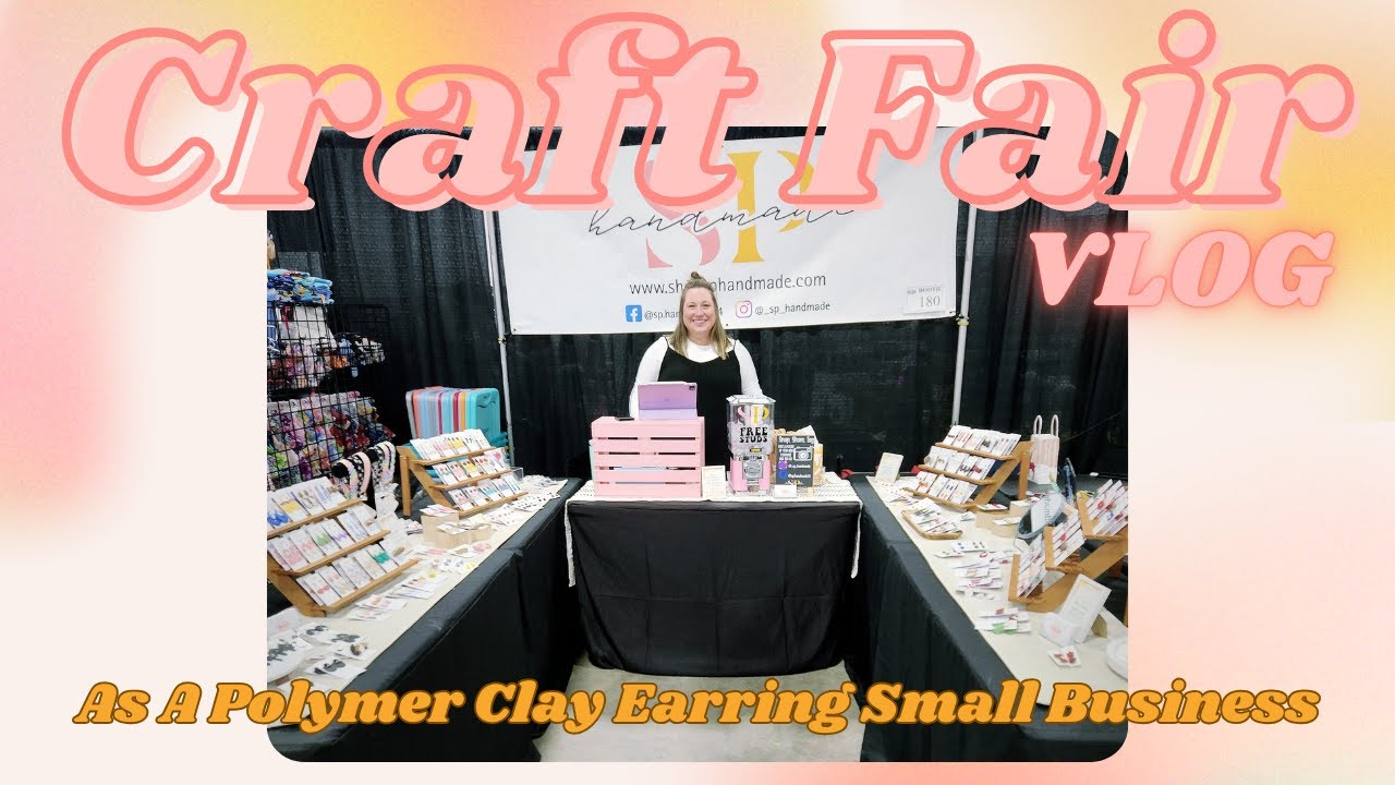 Craft Fair Vlog 006 | Worst or Best Show? | Small Business Vlog - YouTube