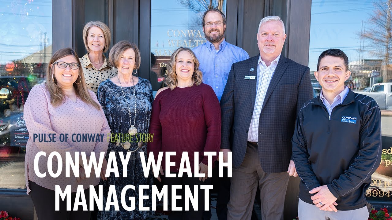 Conway Wealth Management: High-Quality Financial Advisement with a ...
