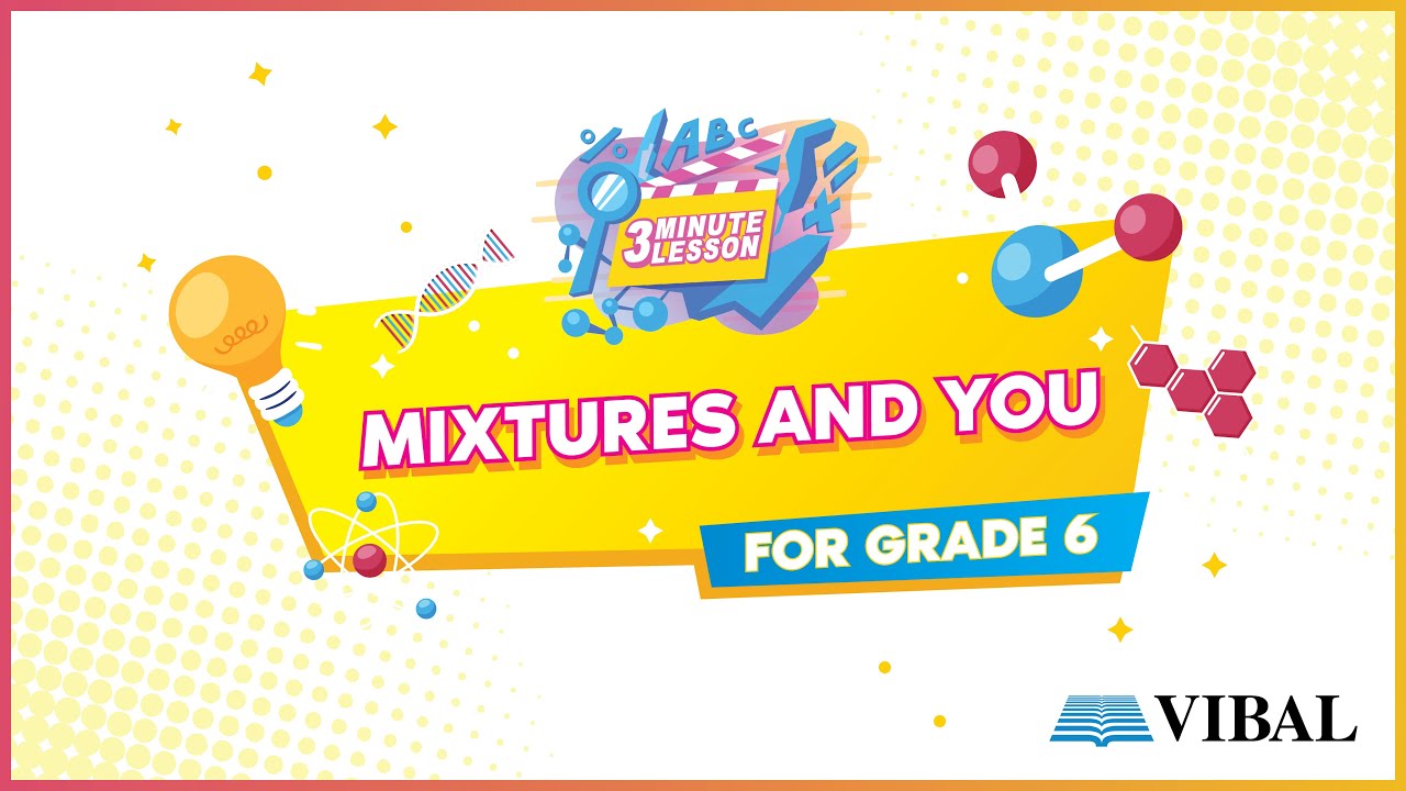 [3-MINUTE LESSON] Science: Mixtures and You - YouTube