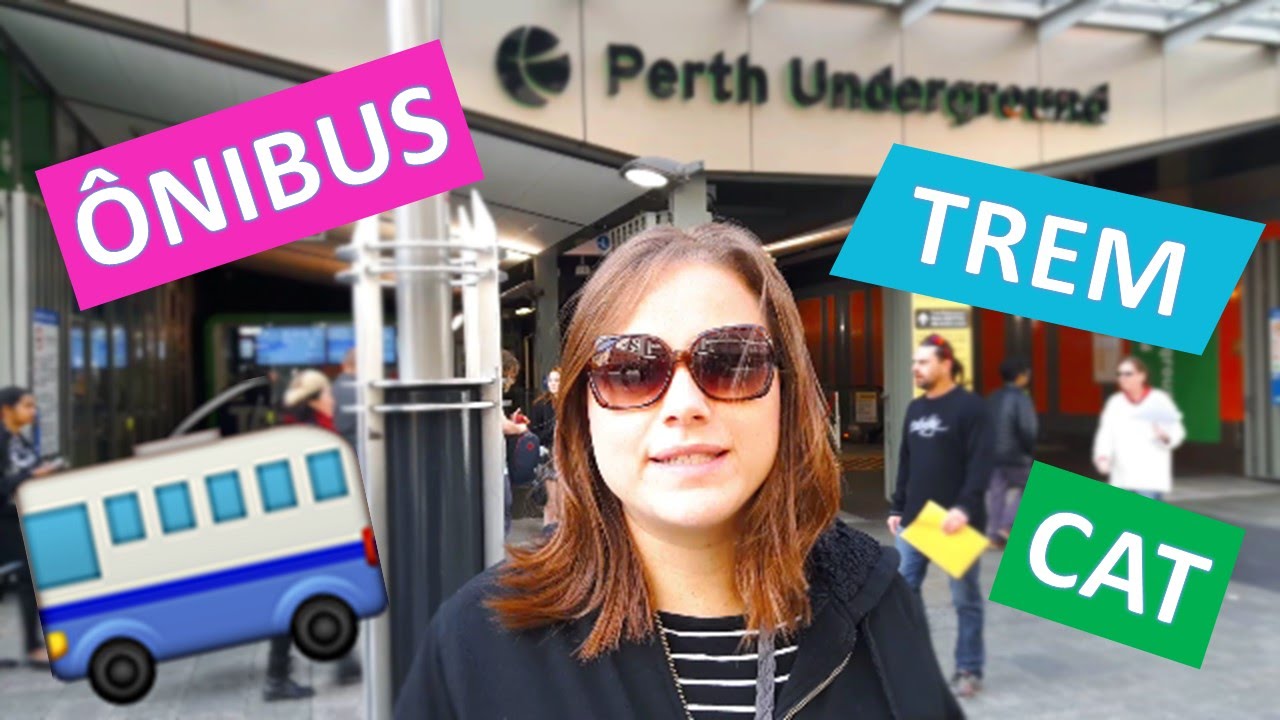 TRANSPORTE PÚBLICO EM PERTH - AUSTRÁLIA - PUBLIC TRANSPORT - YouTube