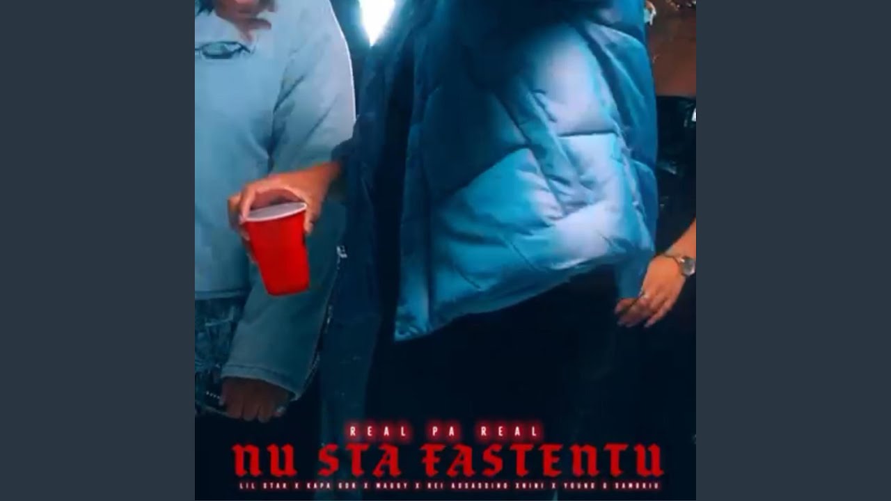 Nu Sta Fastentu (feat. L.I.L STAR, Kapa GDR, Maggy Gomes, Rei Assa ...