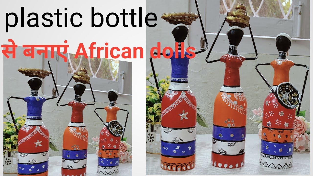 Creative and simple DIY with waste plastic bottles: African dolls - YouTube