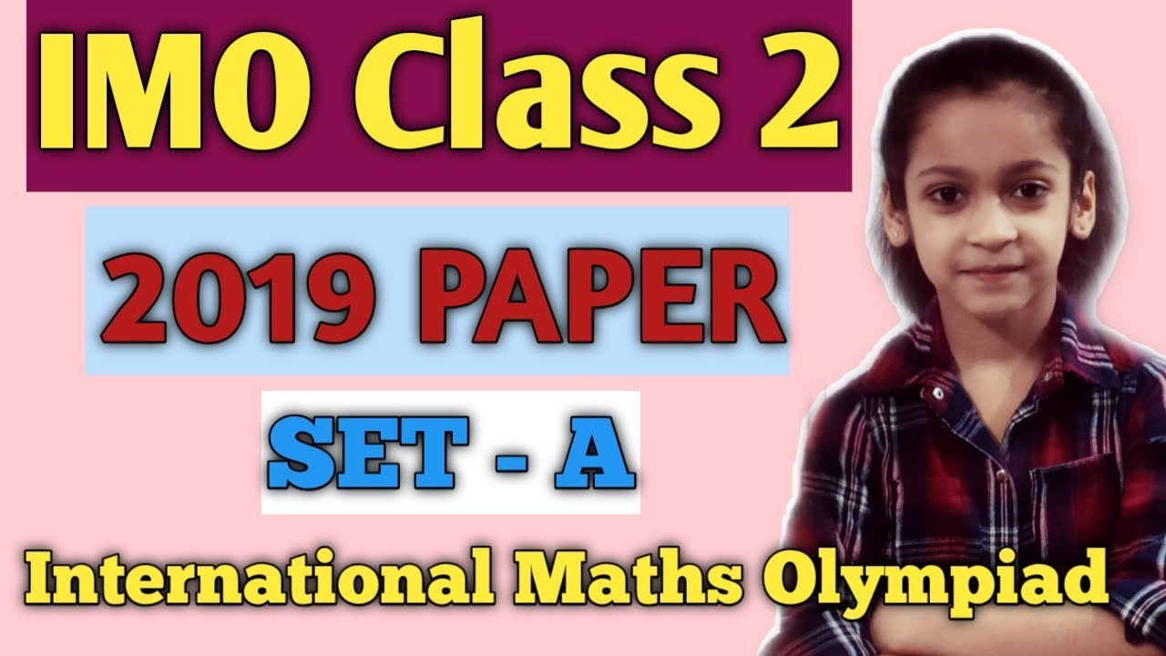 IMO Class 2 Paper 2019 Set A with Answer Key |Olympiad Mathematics for ...