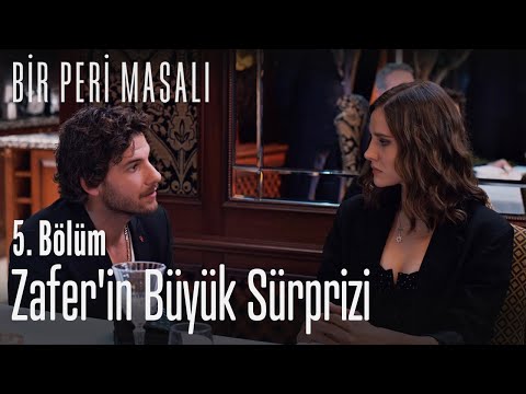 Zafer'in büyük sürprizi - Bir Peri Masalı 5. Bölüm
