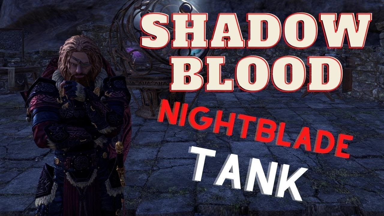 ESO - Shadow Blood - Nightblade Tank for End Game Content! - YouTube
