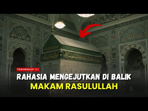 MERINDING ‼️ ADA APA DI DALAM MAKAM RASULULLAH? INILAH FAKTA YANG JARANG DIUNGKAP - SEJARAH ISLAM