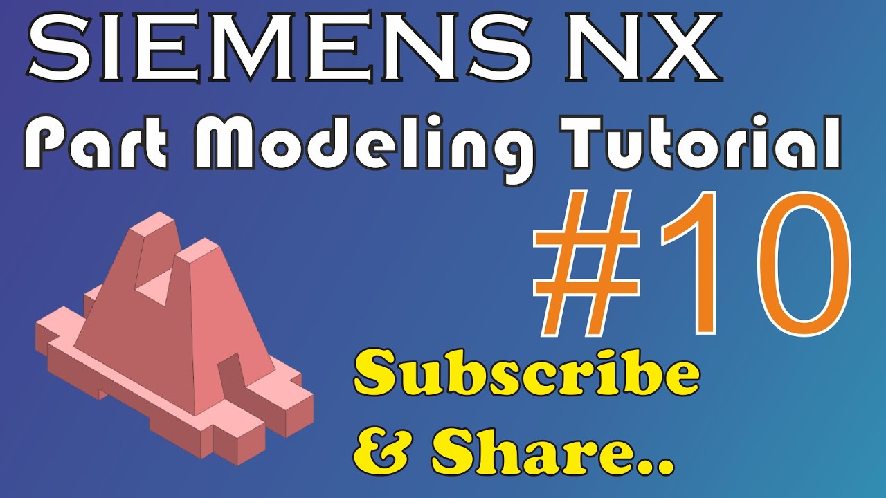 Siemens NX- Part Modeling Tutorial-10 - YouTube