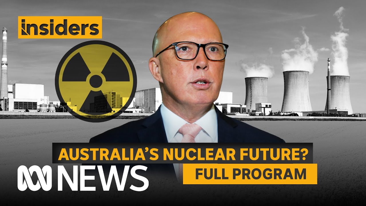 Australia’s Nuclear Future? + Greens leader Adam Bandt | Insiders | ABC ...