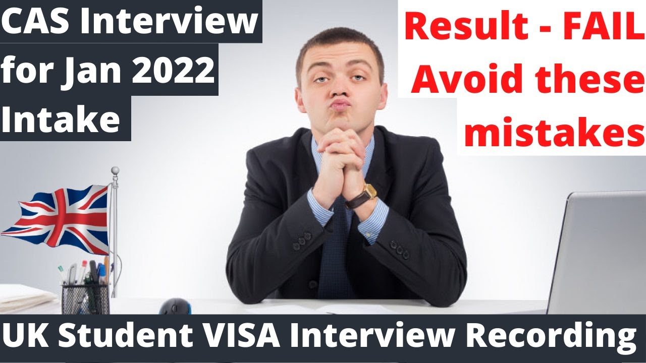UK Student visa CAS Interview 2022 | Pre-CAS Interview UK Student Visa ...