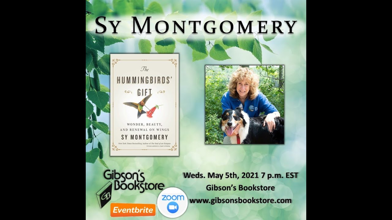 Author Sy Montgomery, The Hummingbird's Gift - YouTube