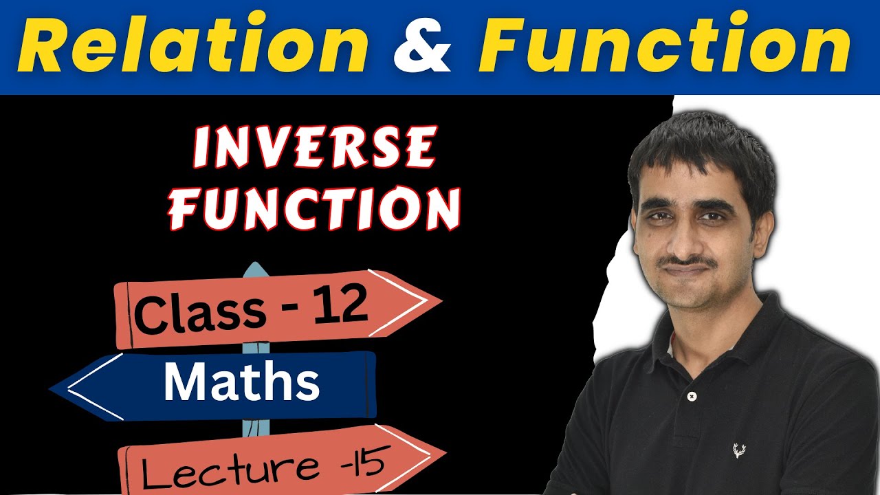 Inverse Function Relation And Function Maths Cbse Pt Sir Youtube 2837