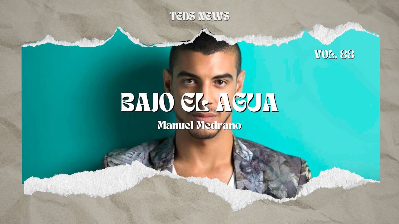 Manuel Medrano - Bajo El Agua (Letra/Lyrics) - YouTube