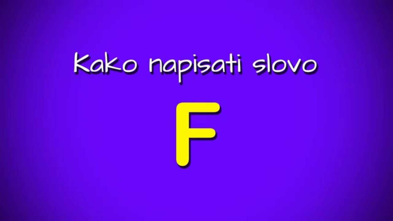 Kako napisati veliko slovo F - YouTube