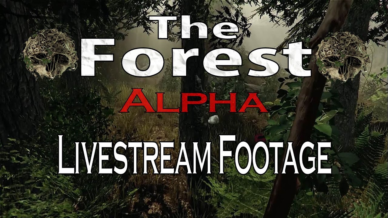 The Forest Alpha 0.01 || Horror Crafting Survival || Release Livestream ...