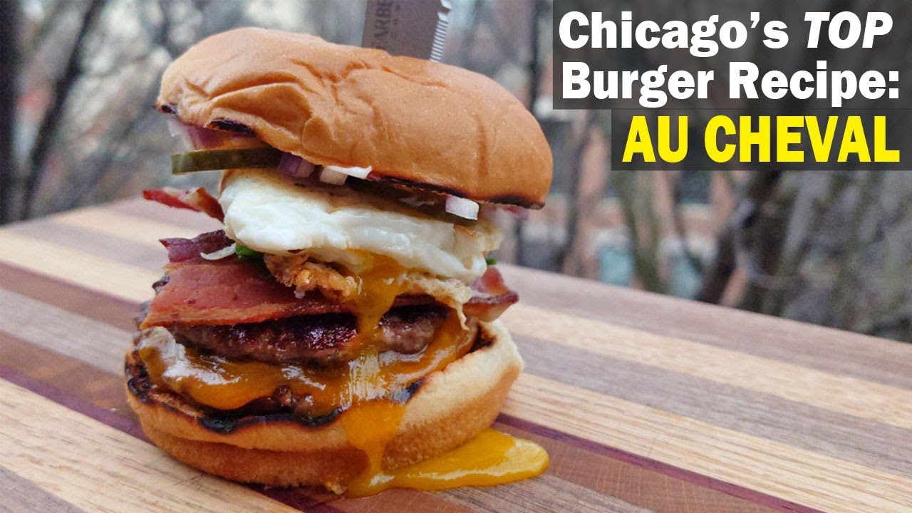 CHICAGO'S BEST BURGER? AU CHEVAL Recipe | Weber Q Griddle - YouTube