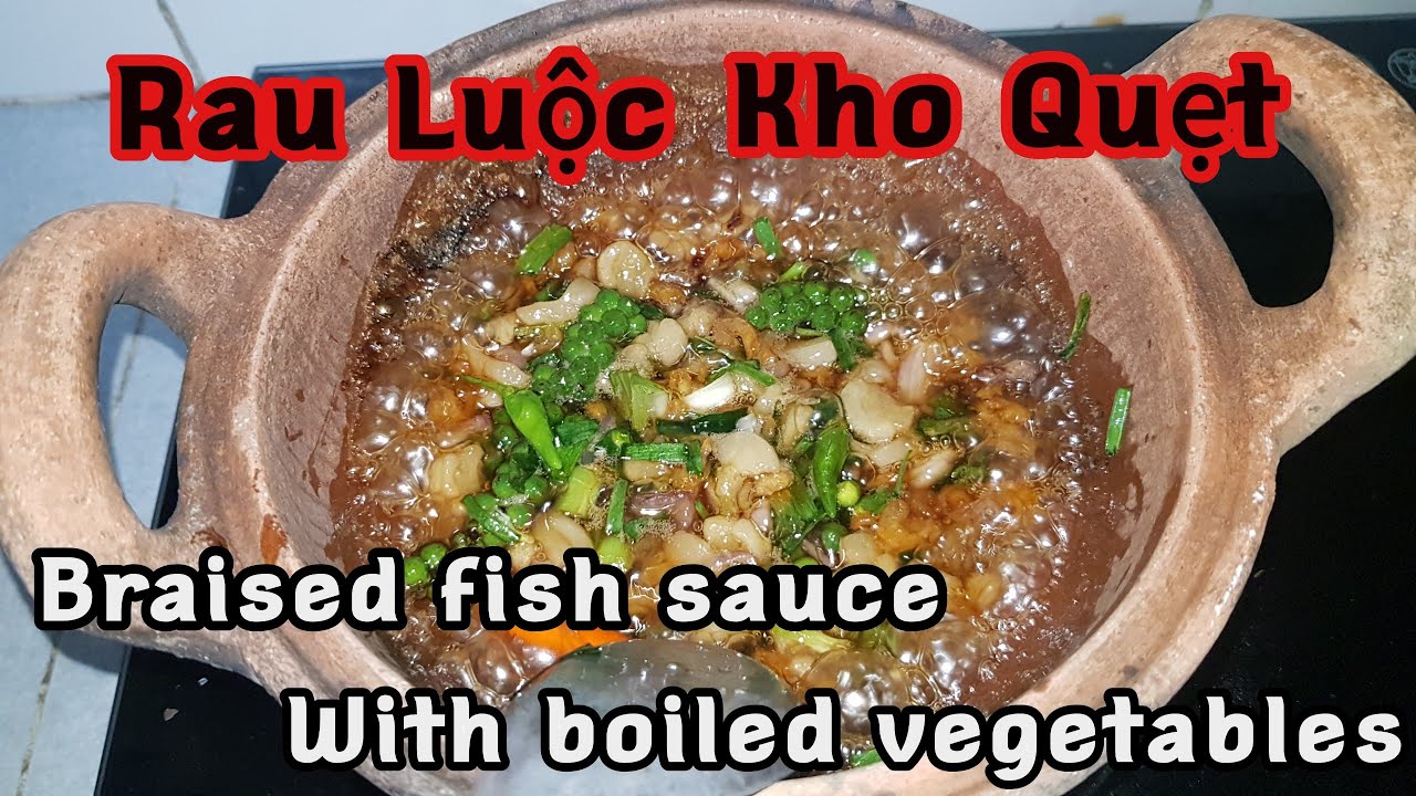 Rau Luộc Kho Quẹt - Braised fish sauce with boiled vegetables - YouTube