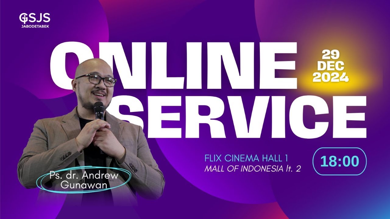 Ibadah Online GSJS Jakarta w/ Ps. Dr. Andrew Gunawan S.Ked (18.00 ...