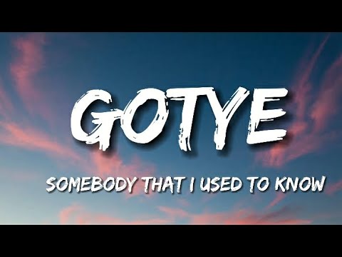 Somebody That I Used To Know - Gotye (Lyrics) Ft. Kimbra - YouTube