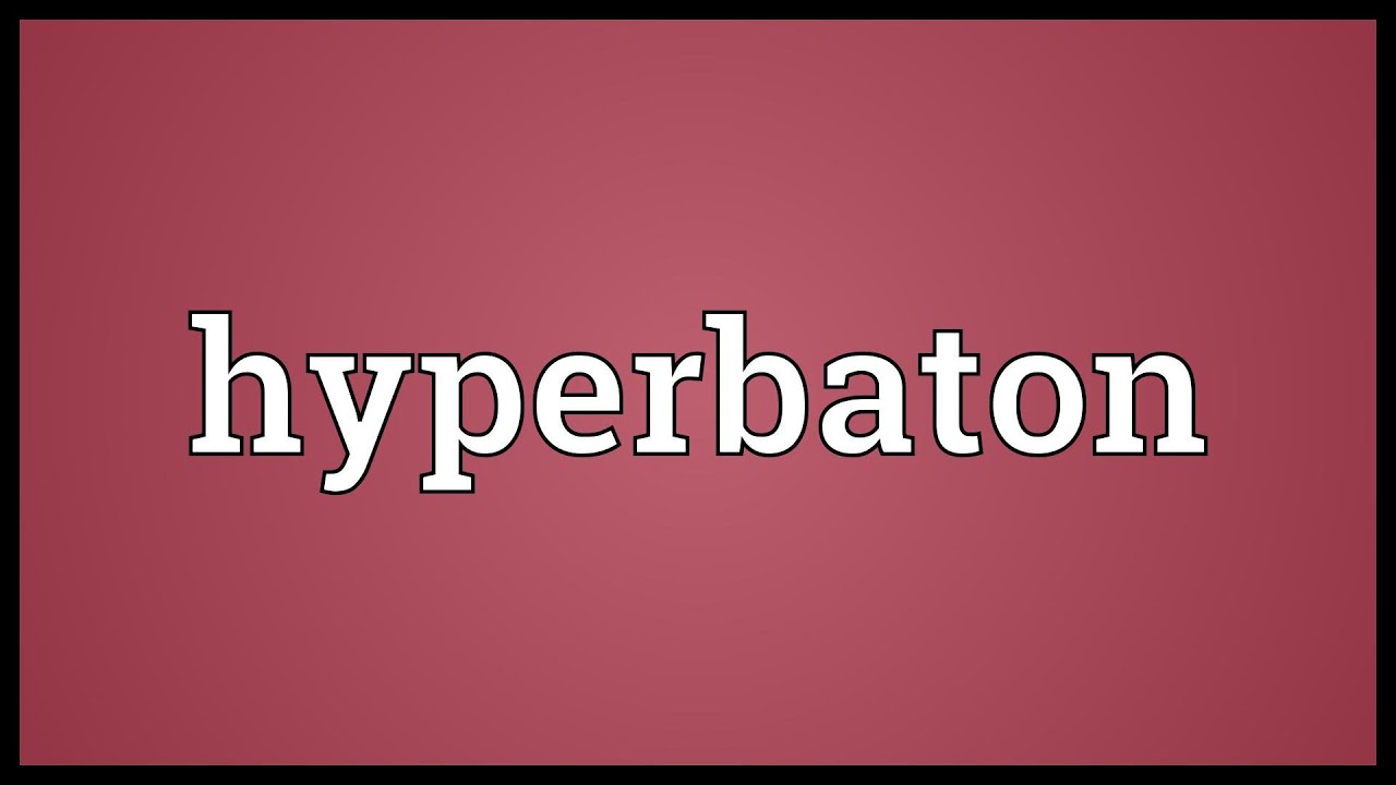 Hyperbaton Meaning - YouTube