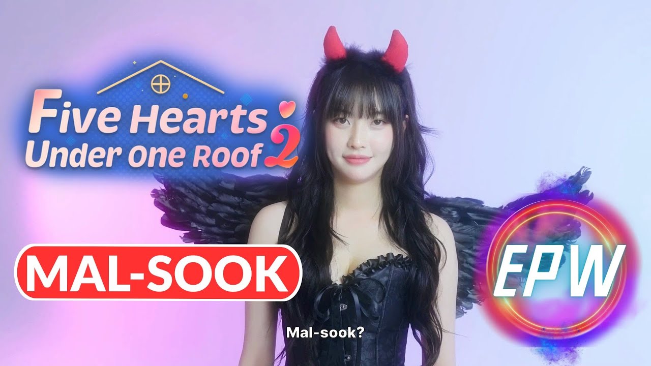 Five Hearts Under One Roof 2 - Mal-Sook - YouTube