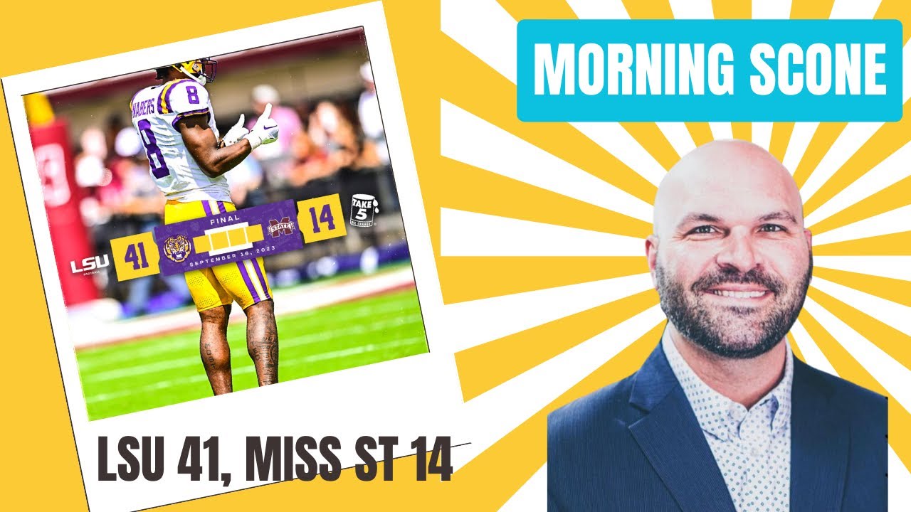 Morning Scone, Ep. 2052: LSU 41, Miss St 14 | NFL Week 2 - YouTube