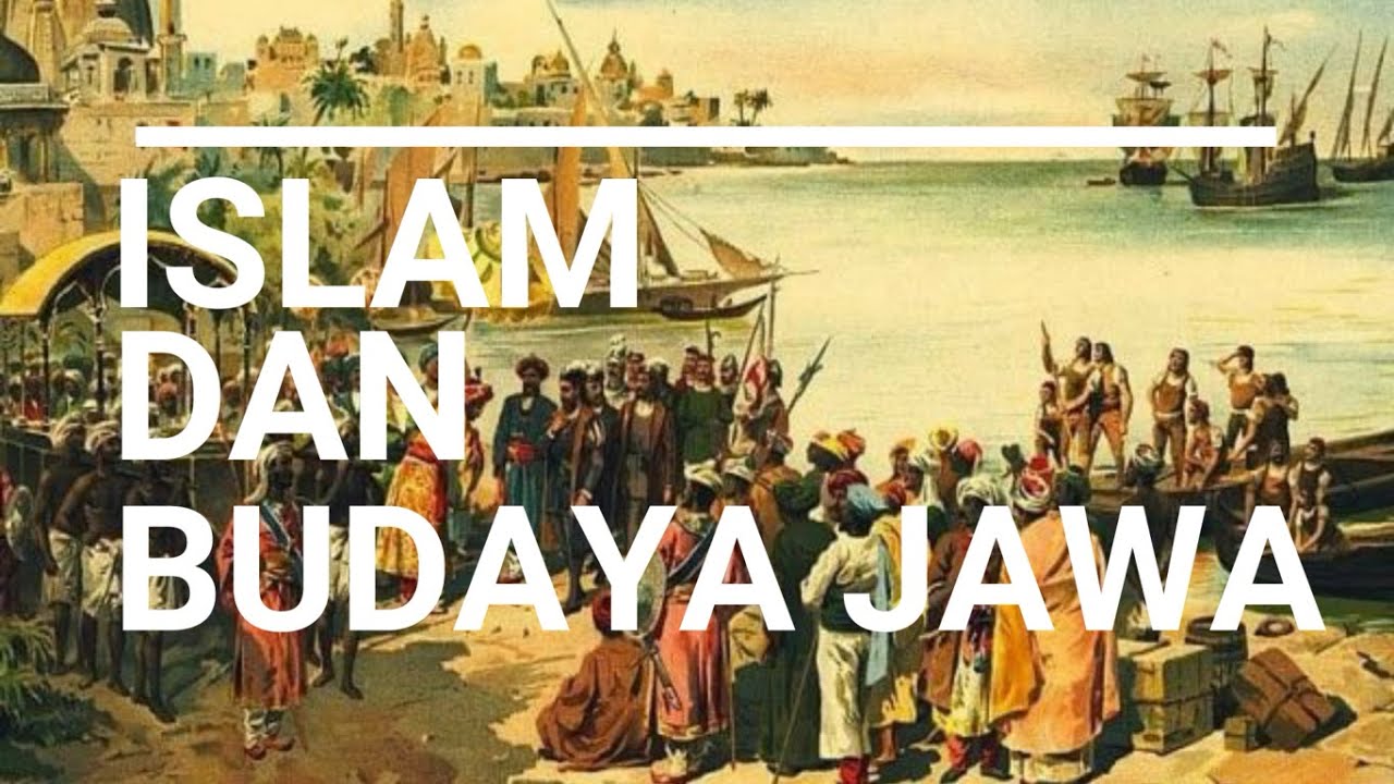 Mengenal Islam dan Budaya Jawa - YouTube