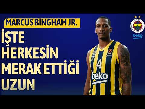 İşte Herkesin Merak Ettiği Uzun Marcus Bingham Jr.