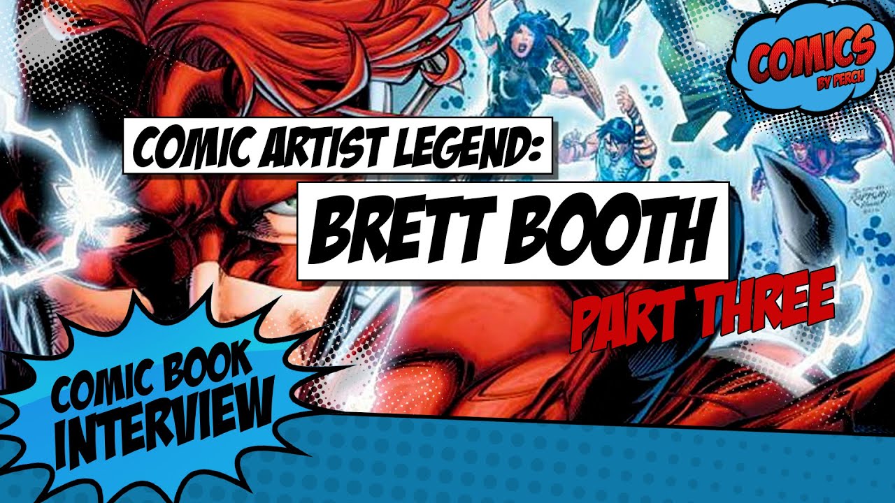 The Brett Booth Interview: Part Three - YouTube