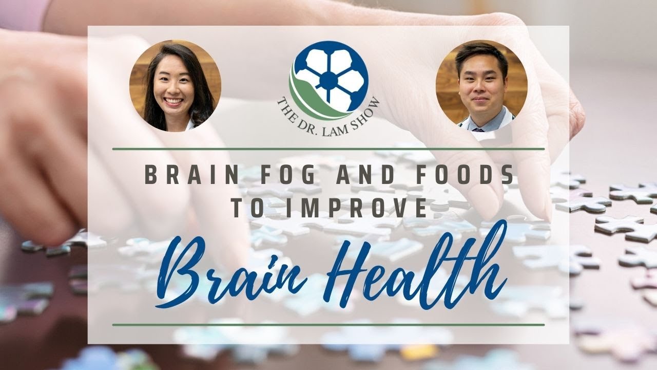 Brain Fog and Foods to Improve Brain Health - YouTube