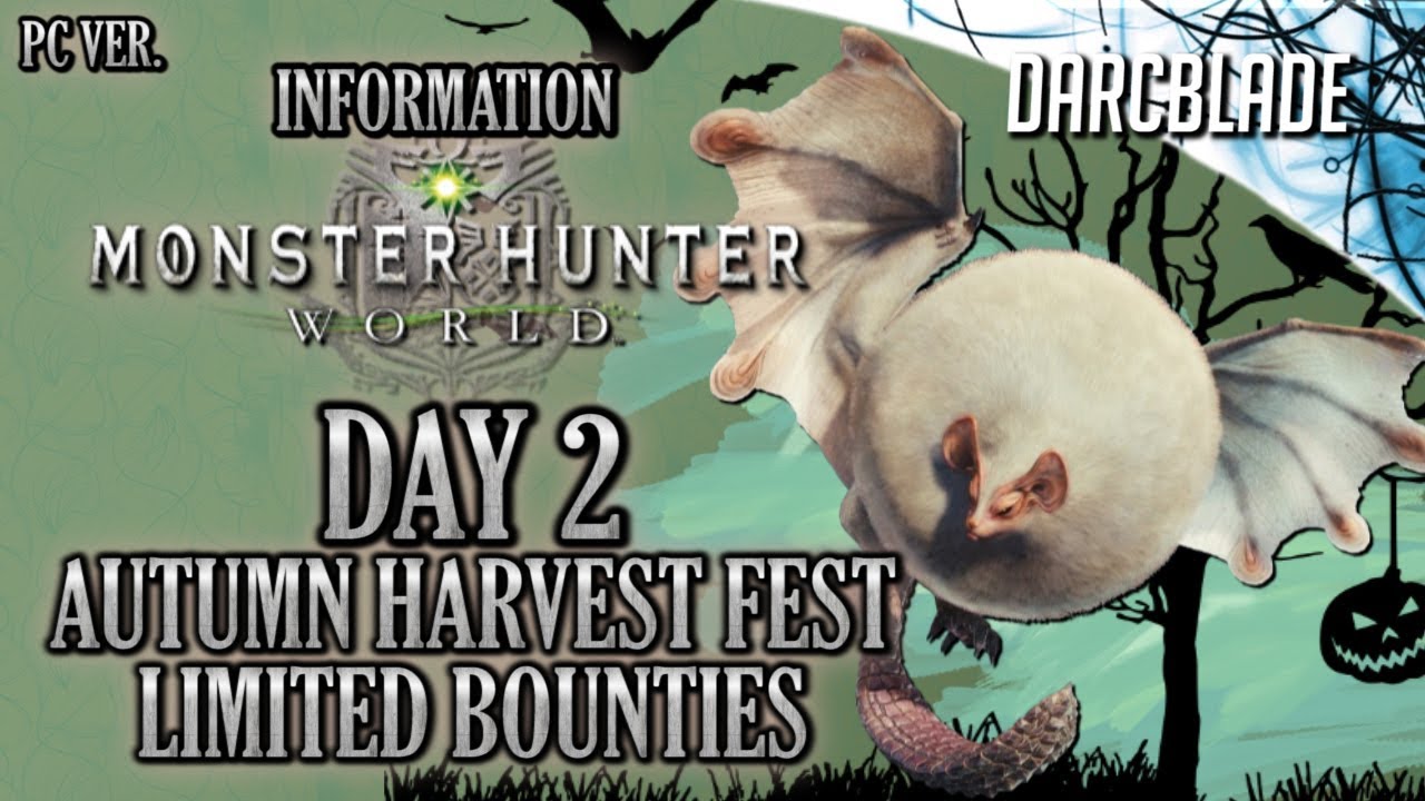 DAY 2 LIMITED BOUNTIES : AUTUMN HARVEST FEST : Monster Hunter World (PC ...