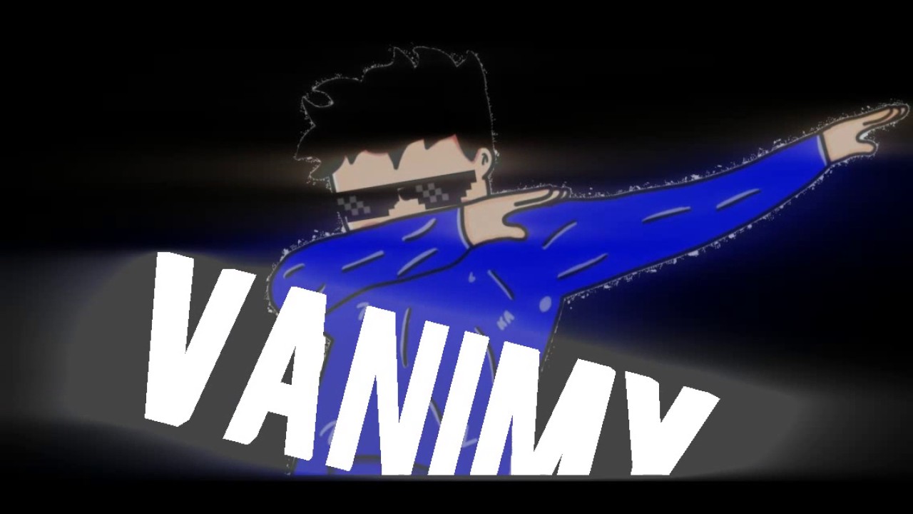 VANIMY INTRO ! - YouTube