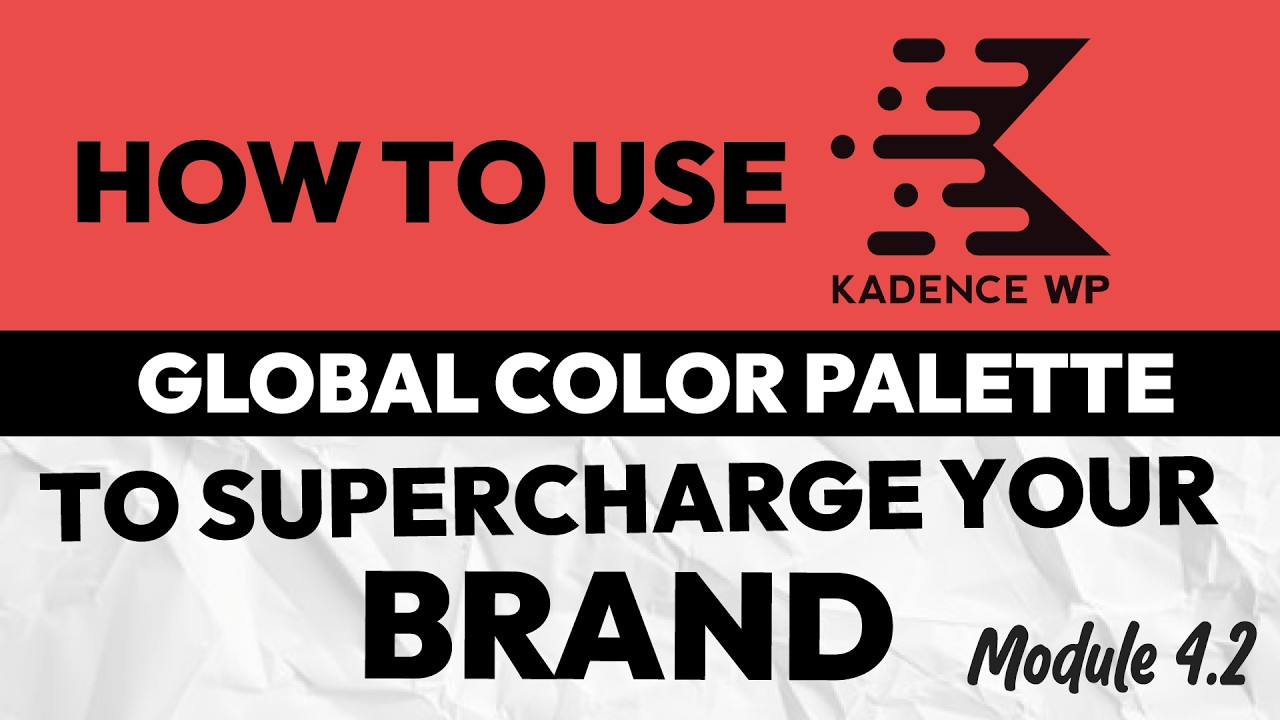 How to Use the Kadence Global Color Palette to Supercharge Your Brand ...