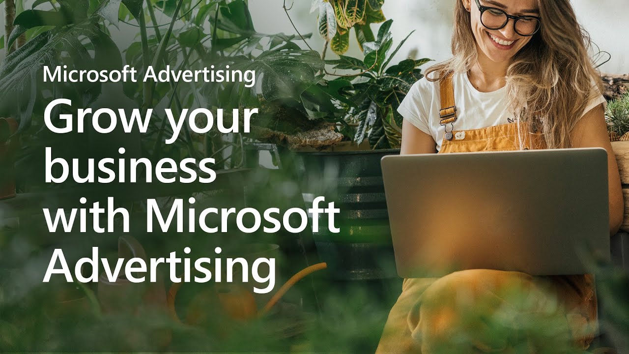 Grow your business with Microsoft Advertising - YouTube