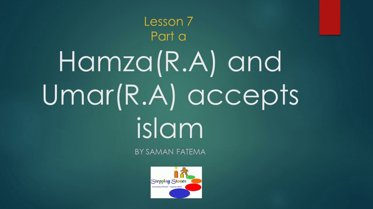 7.Hamza(r.a) and umar(r.a) accept islam - YouTube