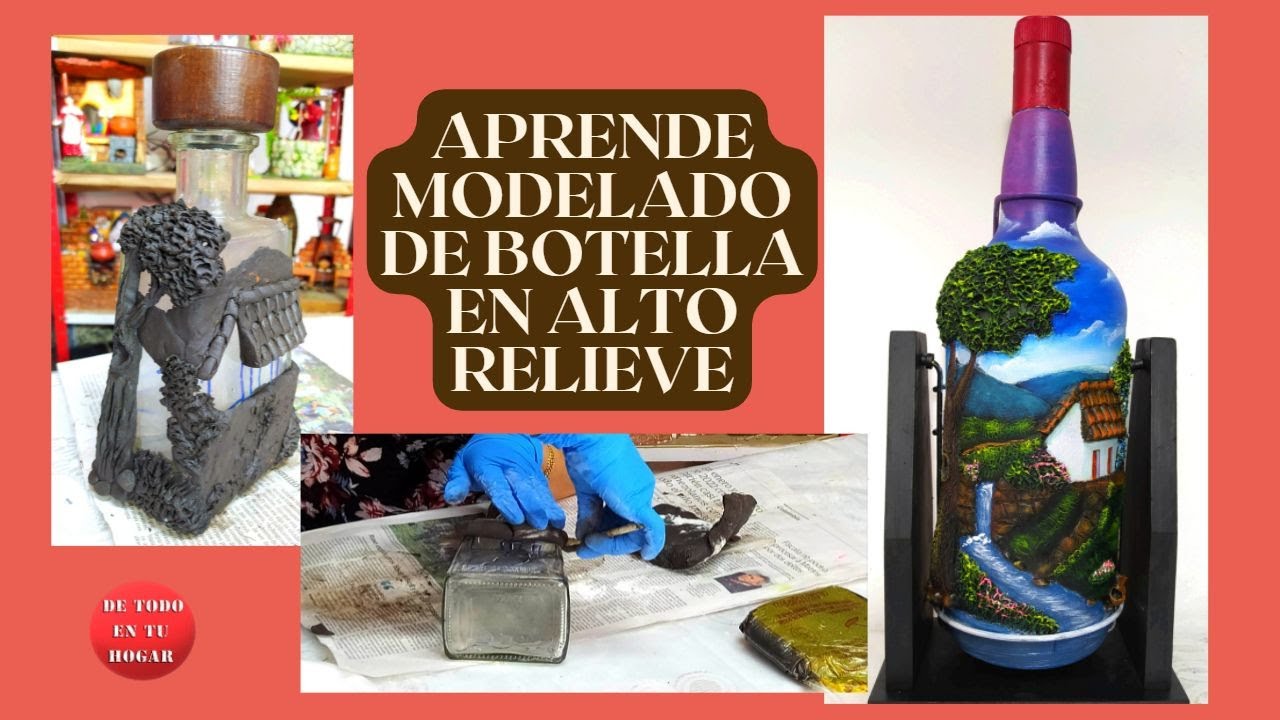 APRENDE MODELADO DE BOTELLA EN ALTO RELIEVE - DE TODO EN TU HOGAR 🏡 ...