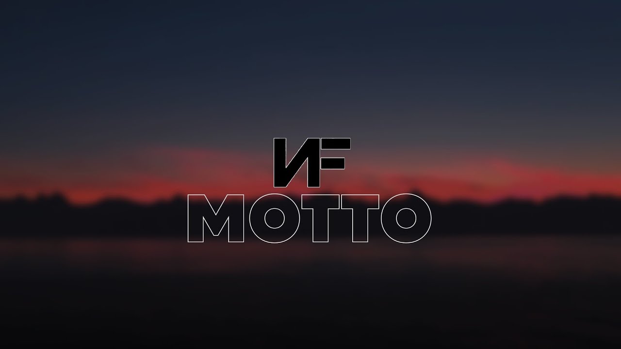 NF - MOTTO LYRICS - YouTube