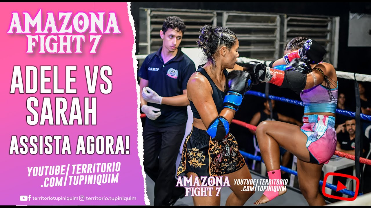 Adele vs Sarah - Amazona Fight 7 - YouTube
