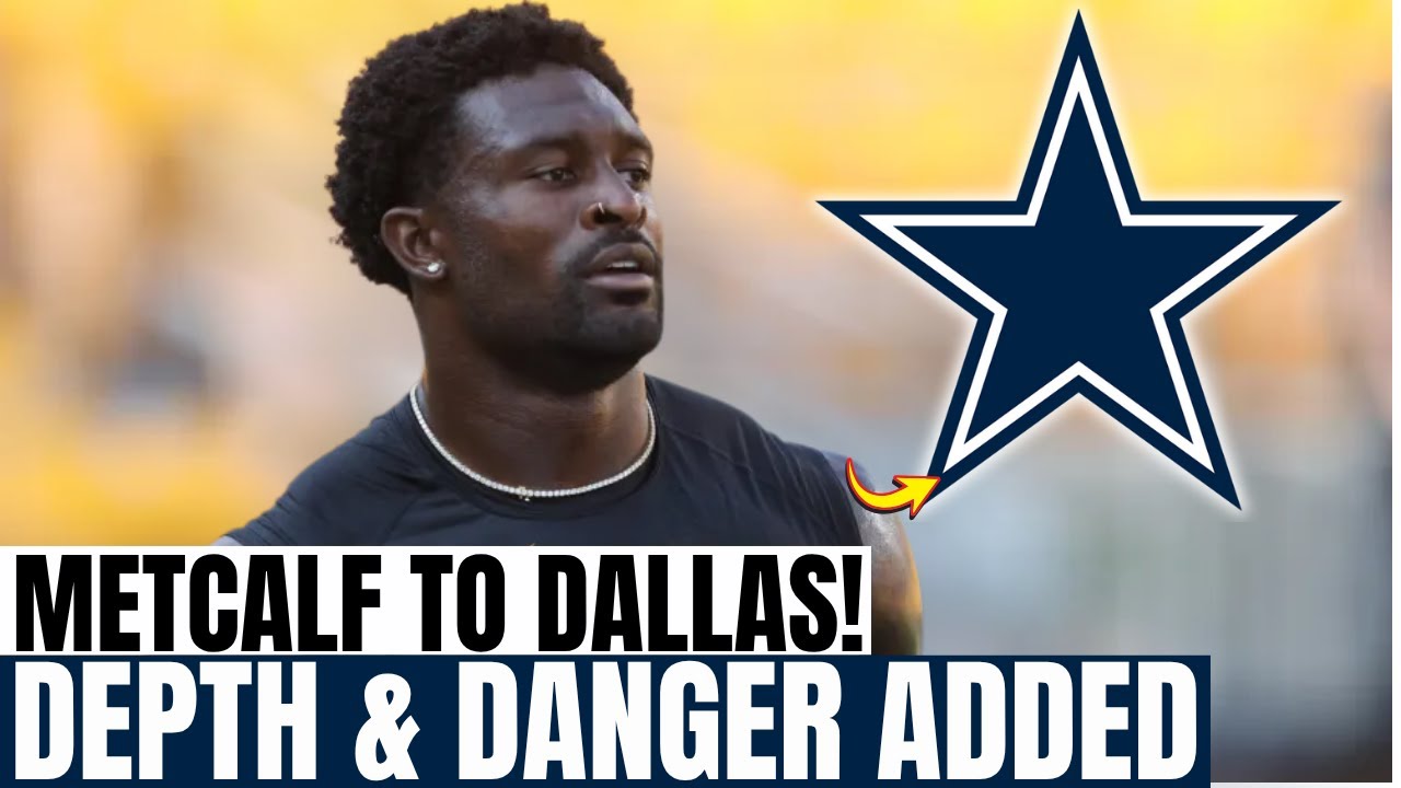 DK METCALF WALKS FROM STEELERS AND SIGNS WITH THE DALLAS COWBOYS ...