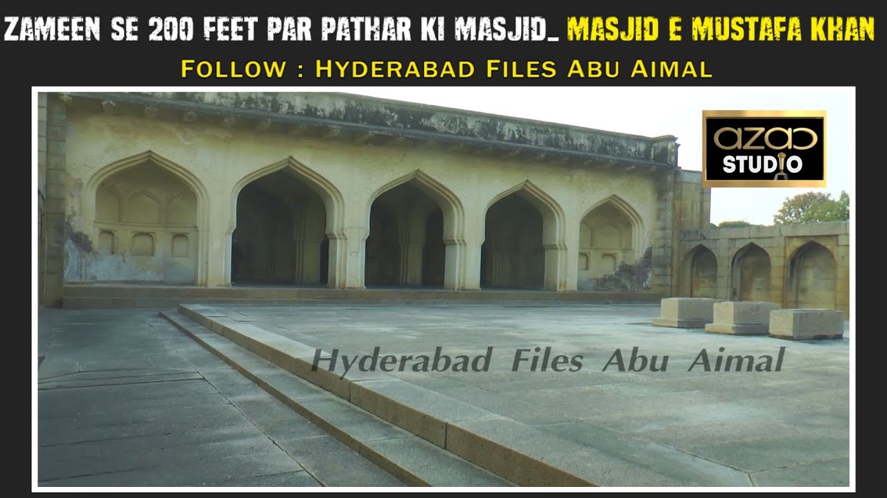 ZAMEEN SE 200 FEET PAR PATHAR KI MASJID - MASJID E MUSTAFA KHAN ! - YouTube